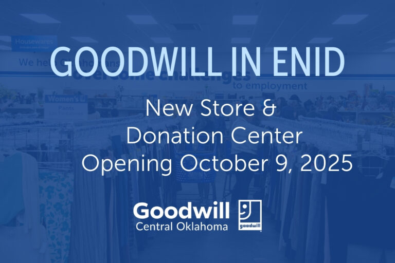 Goodwill Opening in Enid: Offering Jobs, Support, and Community ...